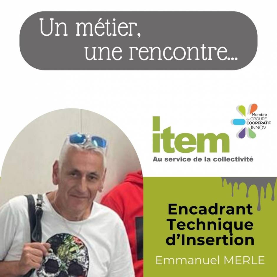 ITEM : chantier d'insertion Focus Métier : Encadrant Technique d ...